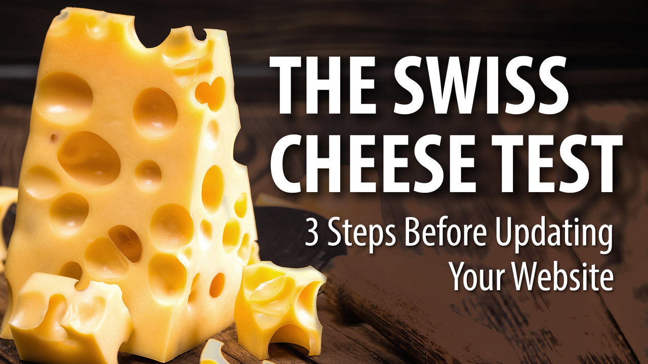 Is it Time to Update Your Website? Use the Swiss Cheese Test - Will ...